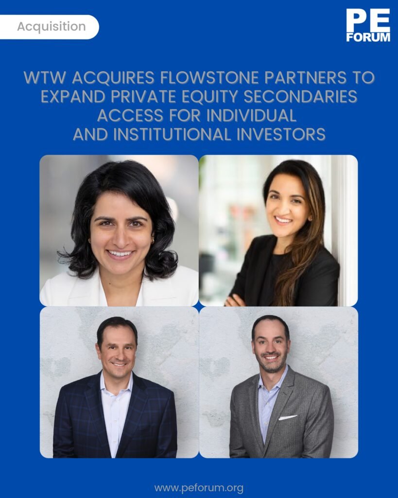 WTW Acquires FlowStone Partners to Expand Private Equity Secondaries ...
